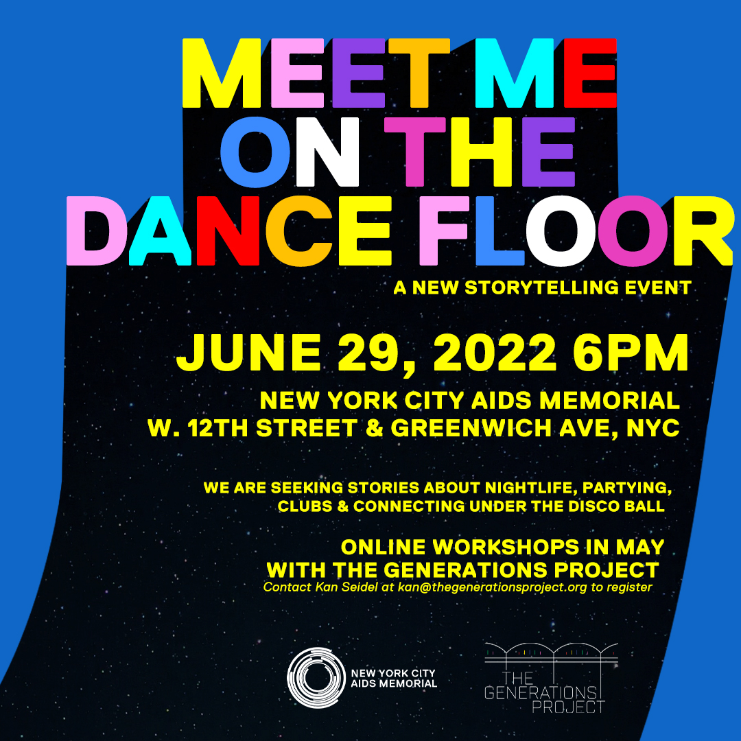 The Generations Project & New York City AIDS Memorial Presents: Meet Me ...