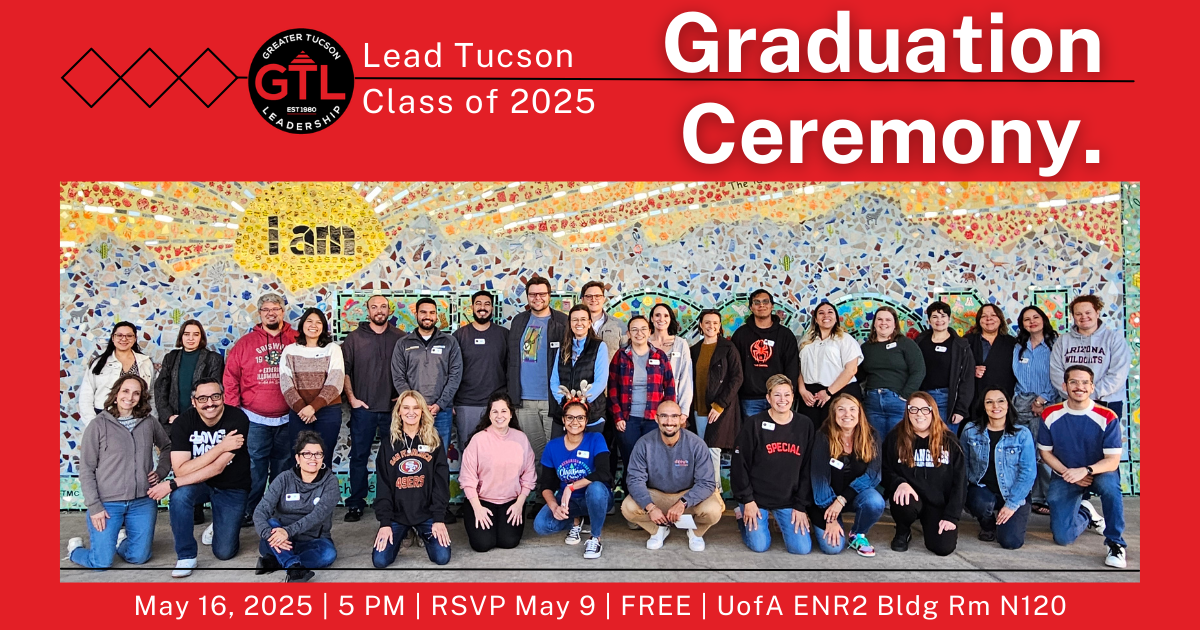Lead Tucson Class of 2025 Graduation by Greater Tucson Leadership