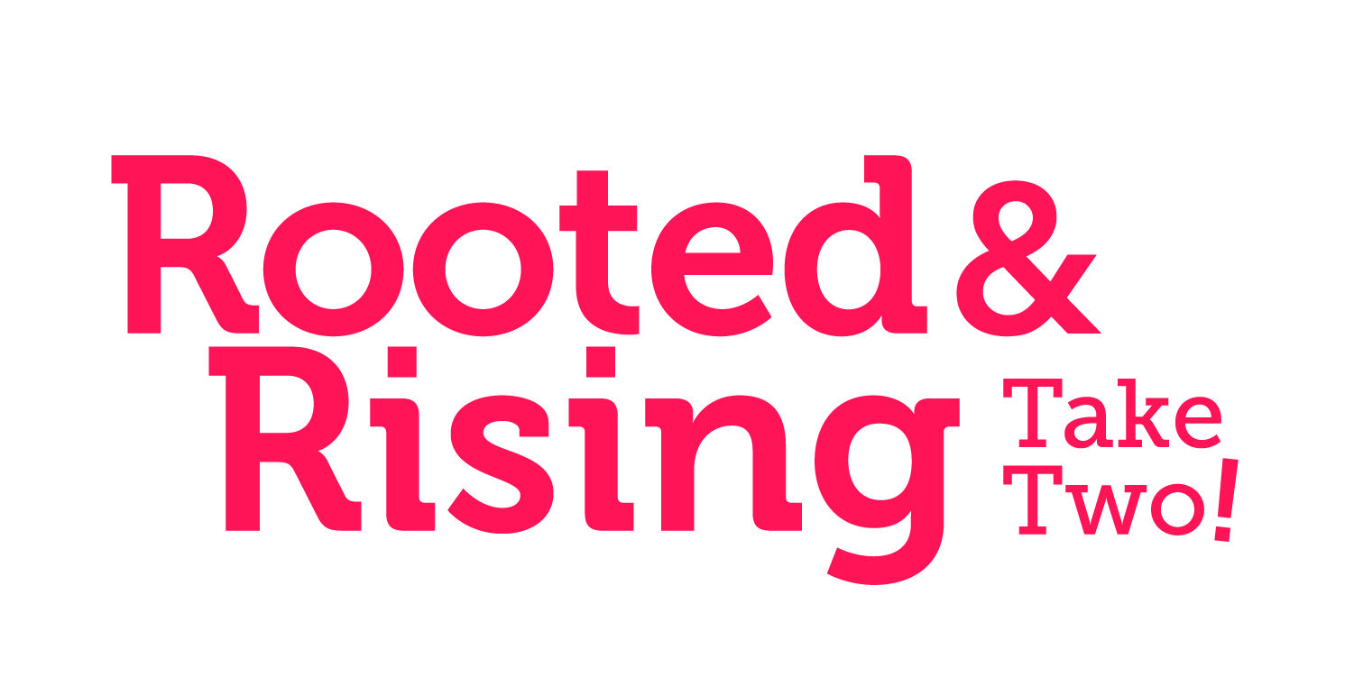 Rooted and Rising: Take Two! by Rooted and Rising: Take Two!