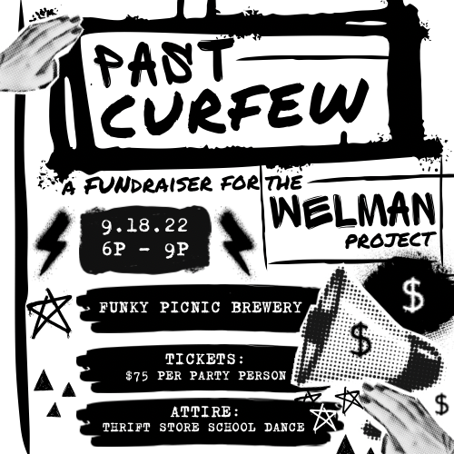 Past Curfew - A fundraiser for The Welman Project by The Welman Project