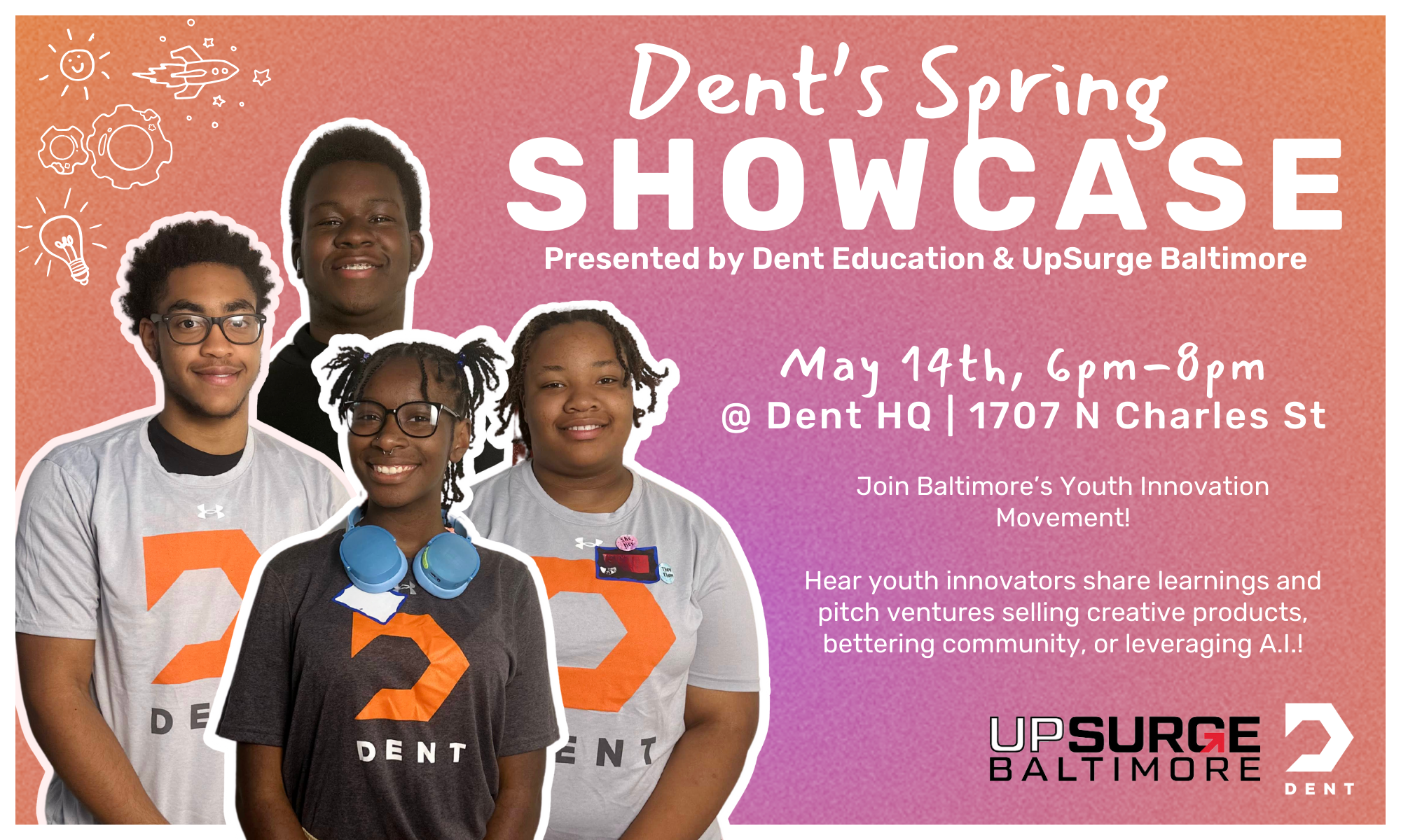 Dent's Spring Showcase partened with UpSurge Baltimore by Dent Education