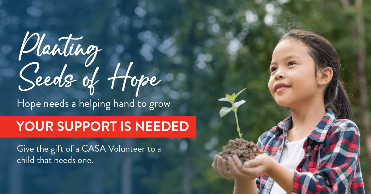 Donate Now | Planting Seeds of Hope by CASA for Kids, Washington