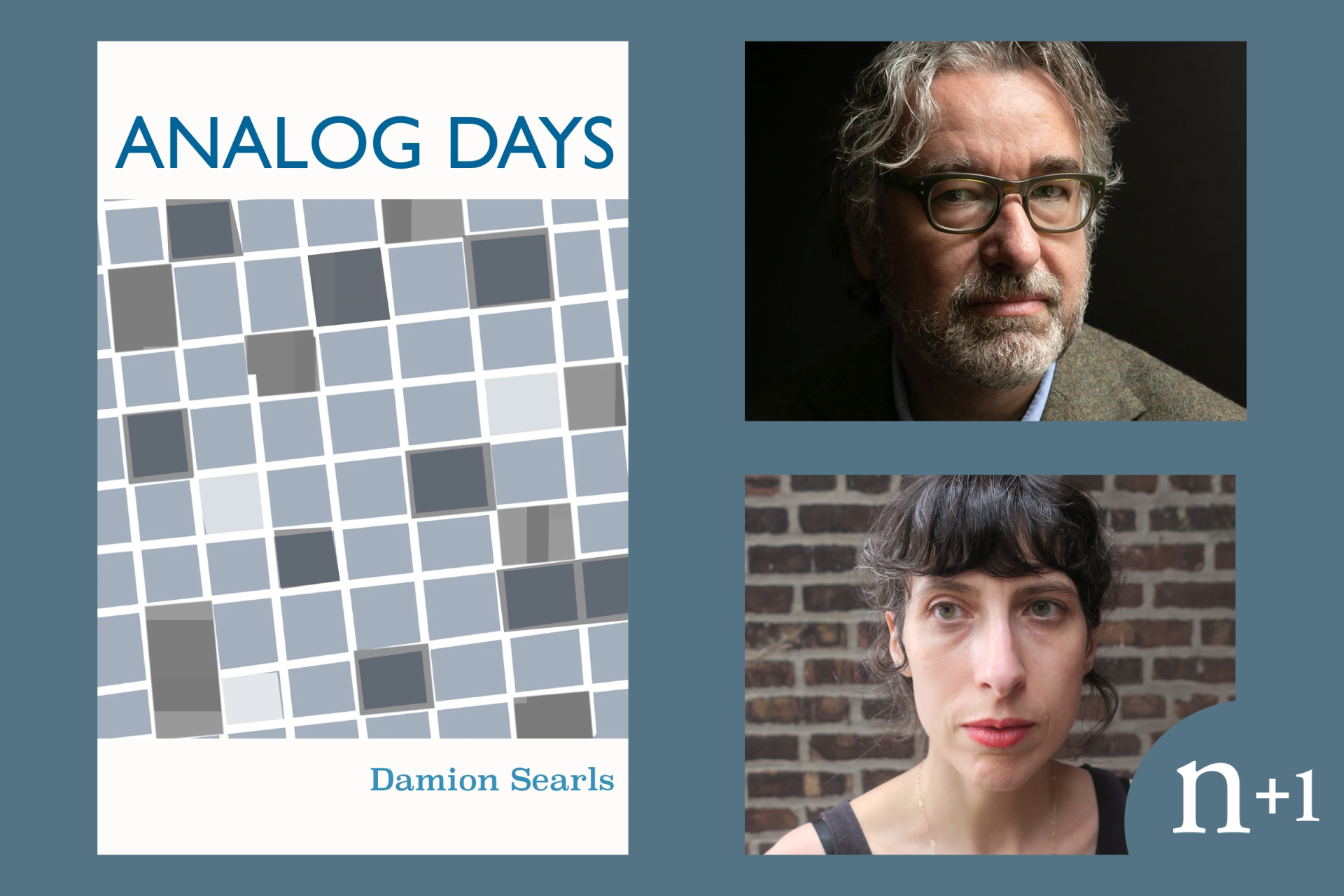 Damion Searls and Christine Smallwood in conversation by n+1