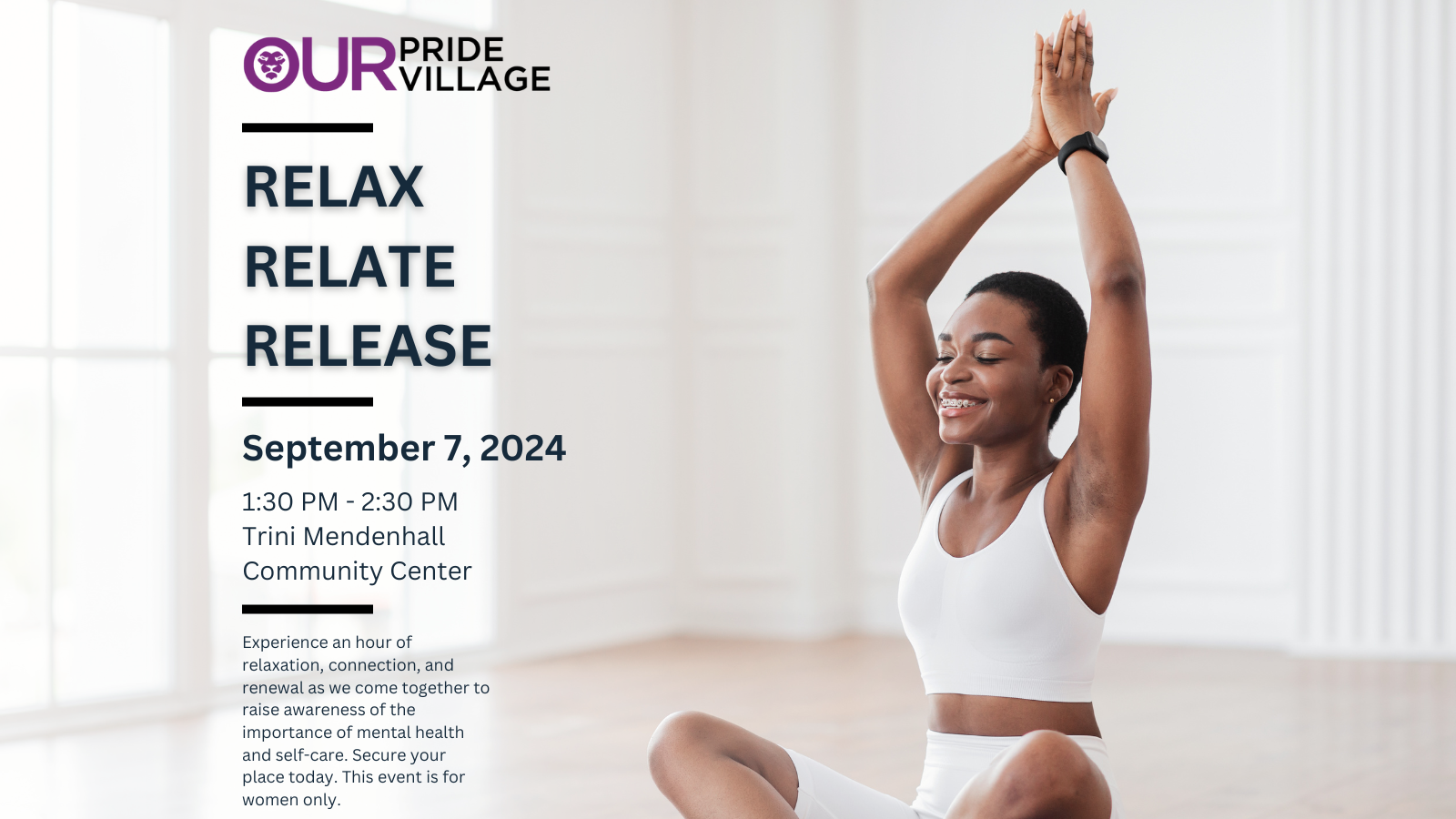 Our Pride Our Village Presents: Relax, Relate, Release by Our Pride Our ...