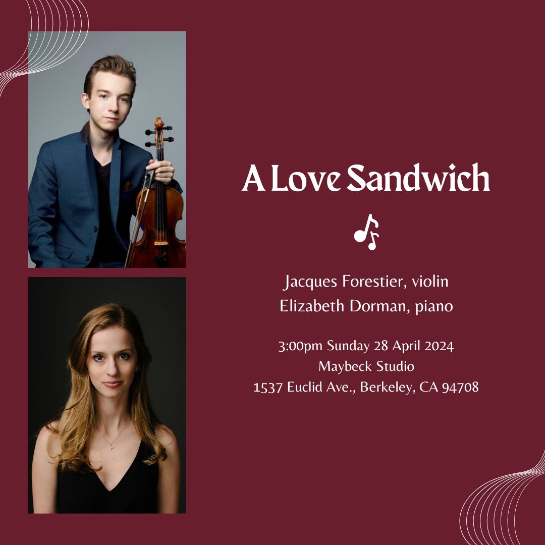 A Love Sandwich: Jacques Forestier, violin and Elizabeth Dorman, piano by California Music Center