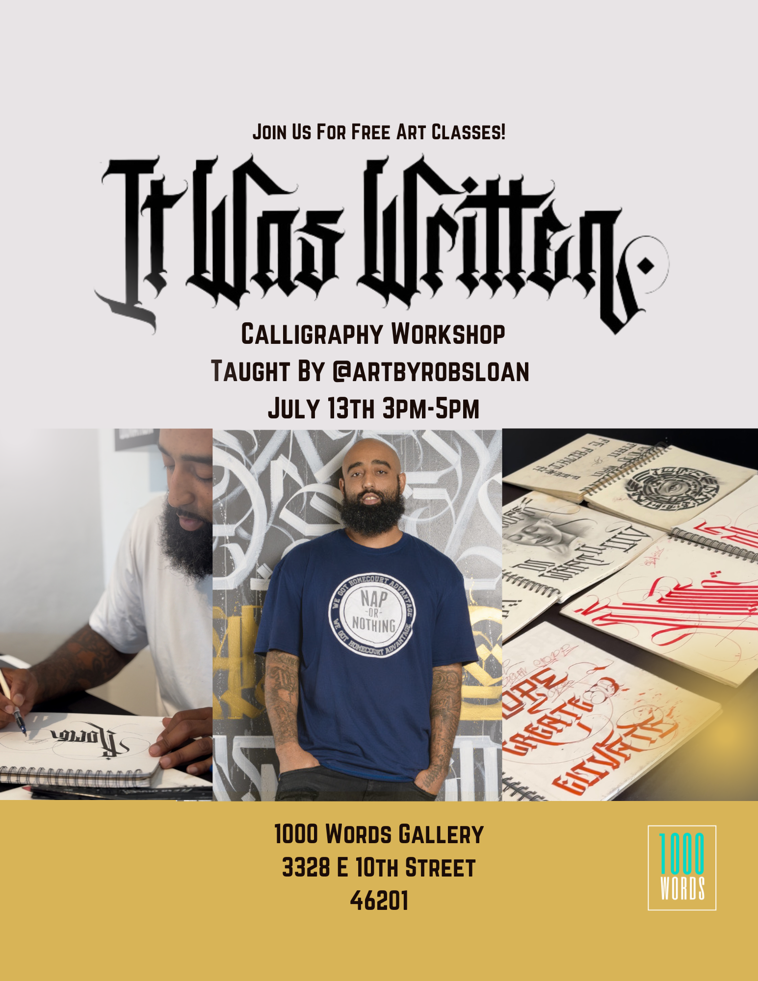 It Was Written Calligraphy Workshop Taught By Rob Sloan by 1000 Words