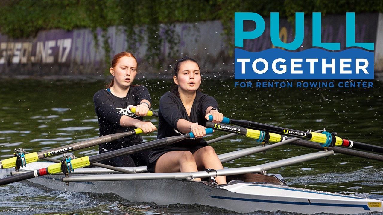 Donate Now | 'Pull Together' in 2021 for Renton Rowing by Renton Rowing ...