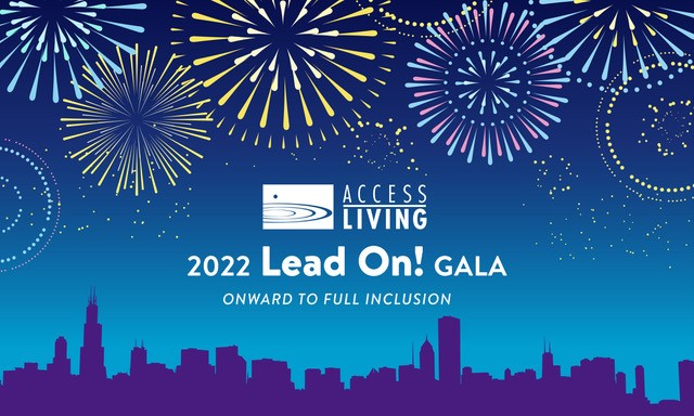 Donate Now | 2022 Lead On! Gala by Access Living of Metropolitan Chicago