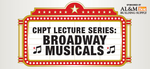 CHPT Lecture Series: Broadway’s Mega-Musicals by Columbus Historical ...