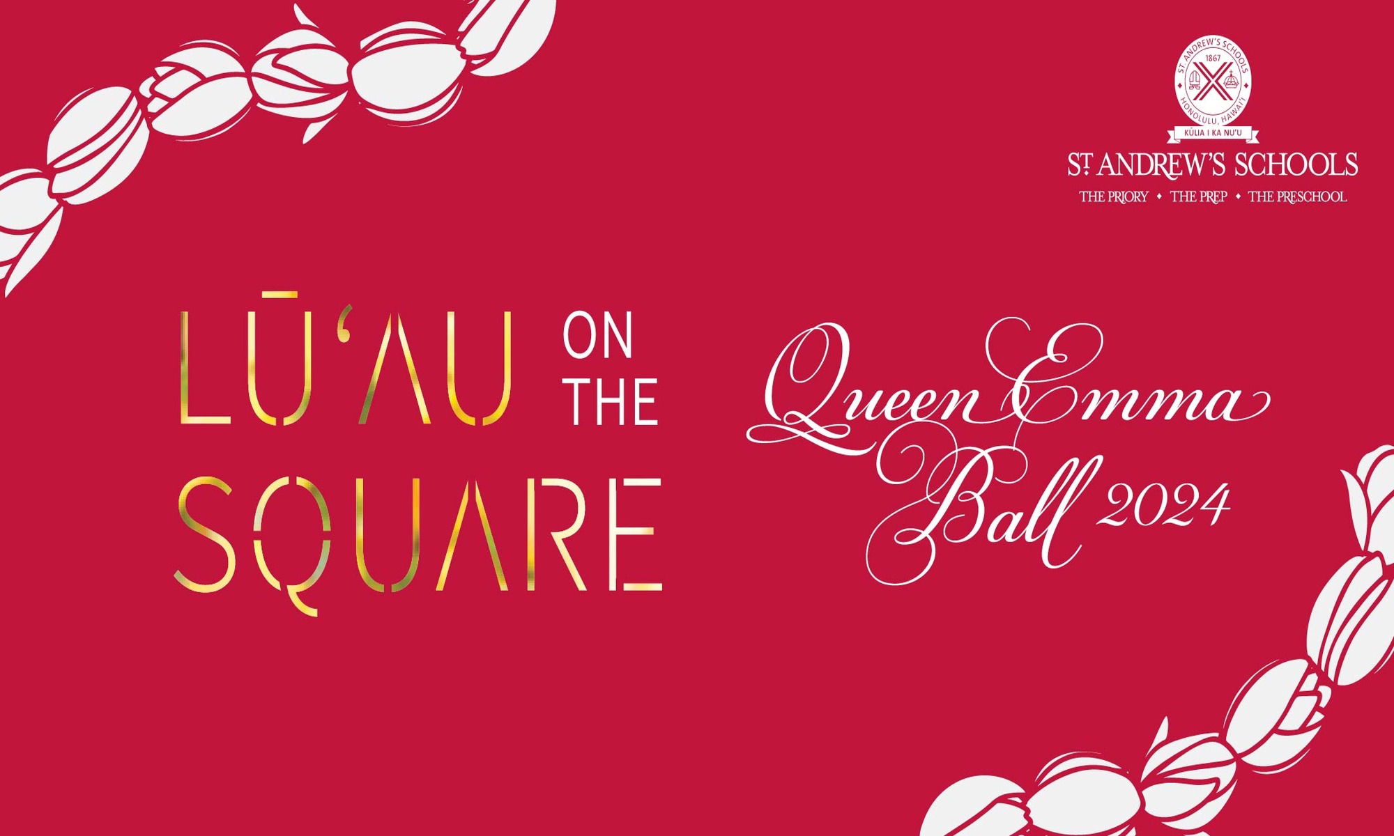 Queen Emma Ball 2024 - Lūʻau on the Square by St. Andrew's Schools