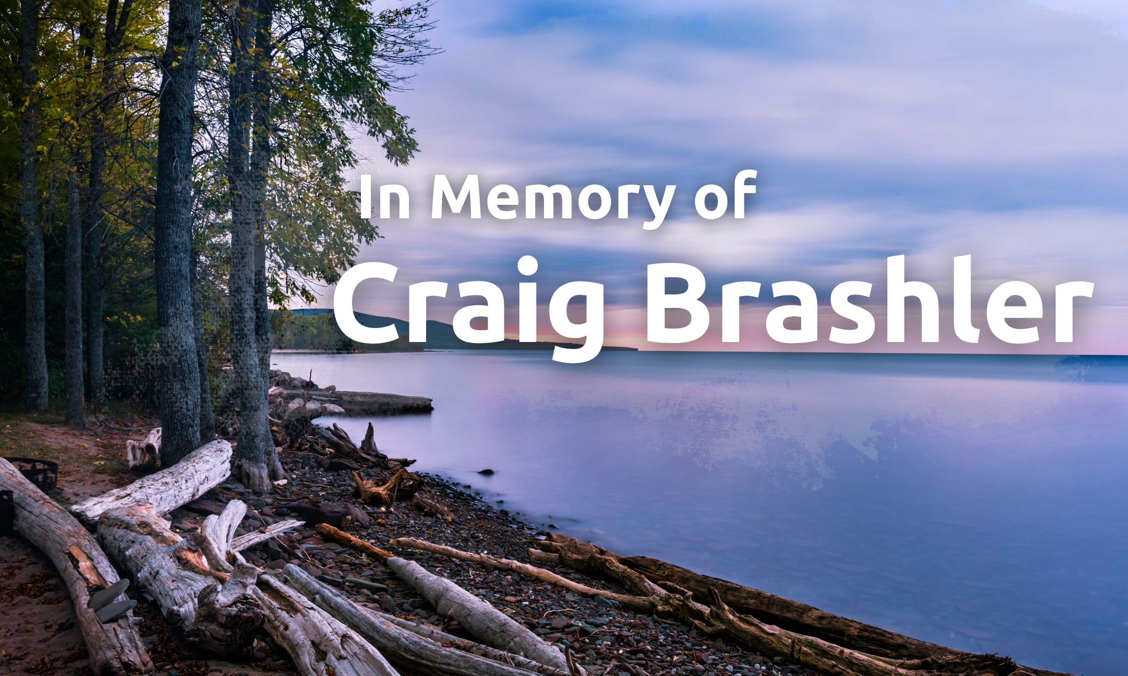 Donate Now | In Memory of Craig Brashler by Upper Peninsula Land Conservancy
