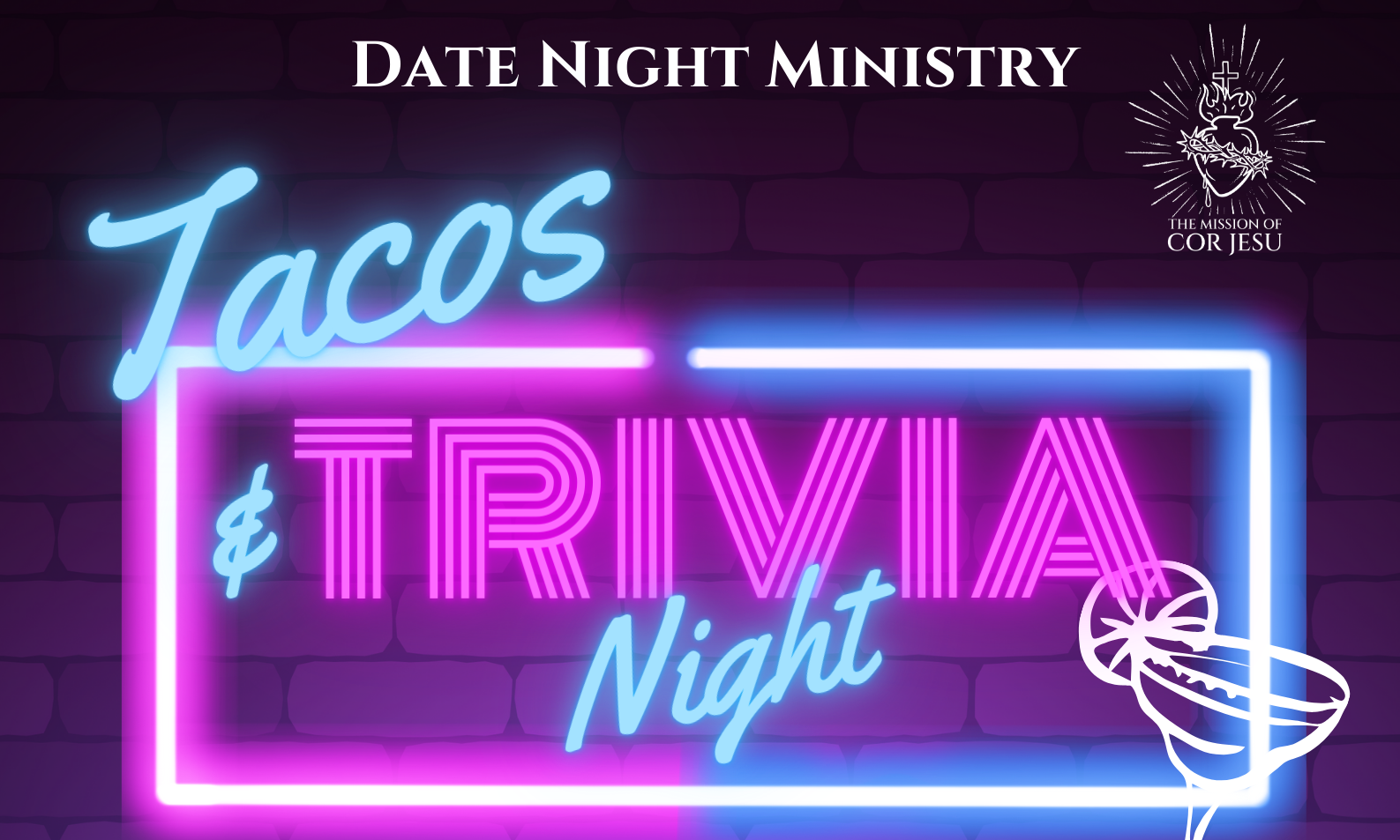 Tacos & Trivia Date Night by The Mission of Cor Jesu