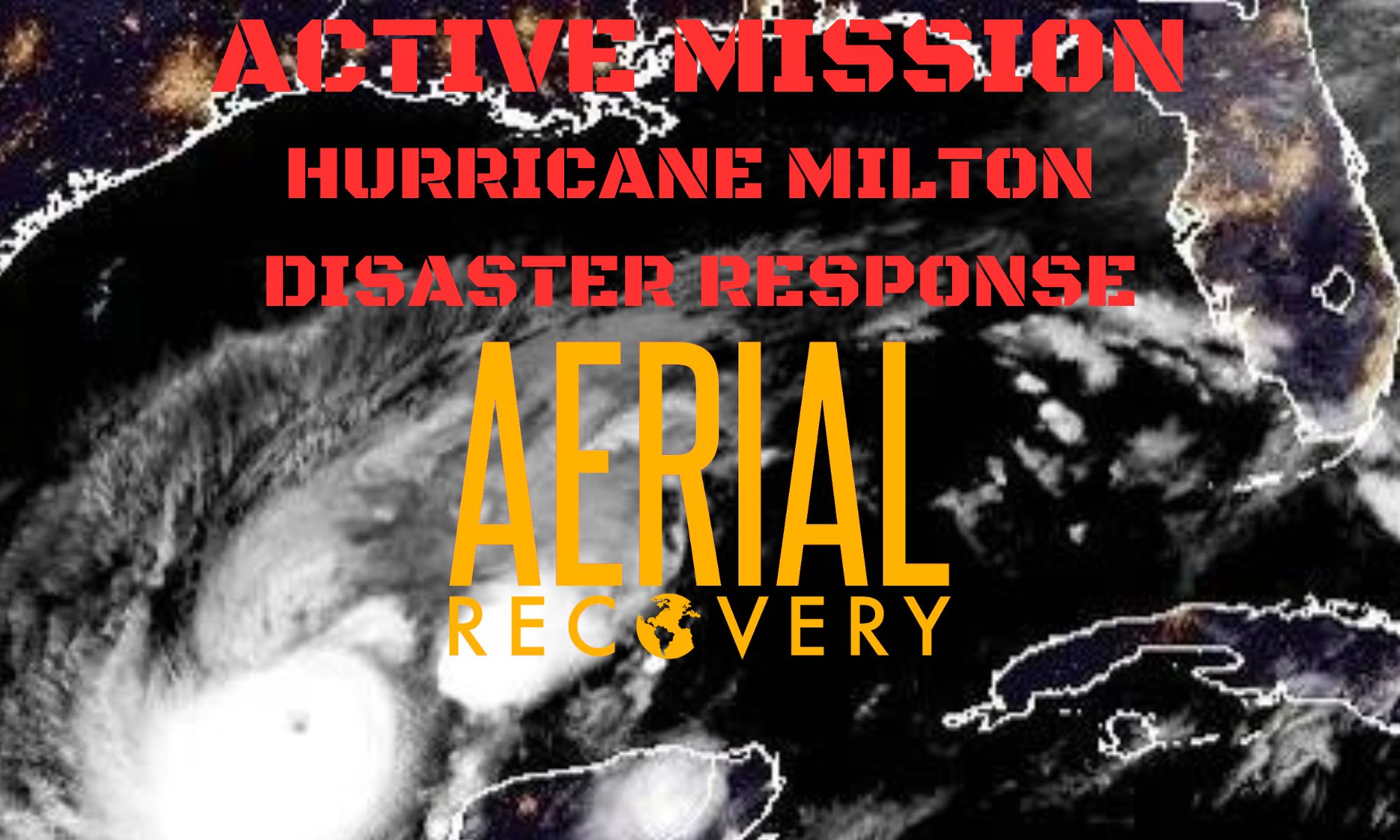Donate Now | 2024 Hurricane Milton Disaster Response by Aerial Recovery