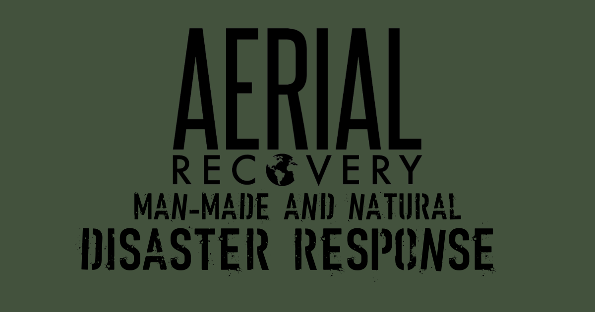 Donate Now | Man-Made and Natural Disaster Response by Aerial Recovery