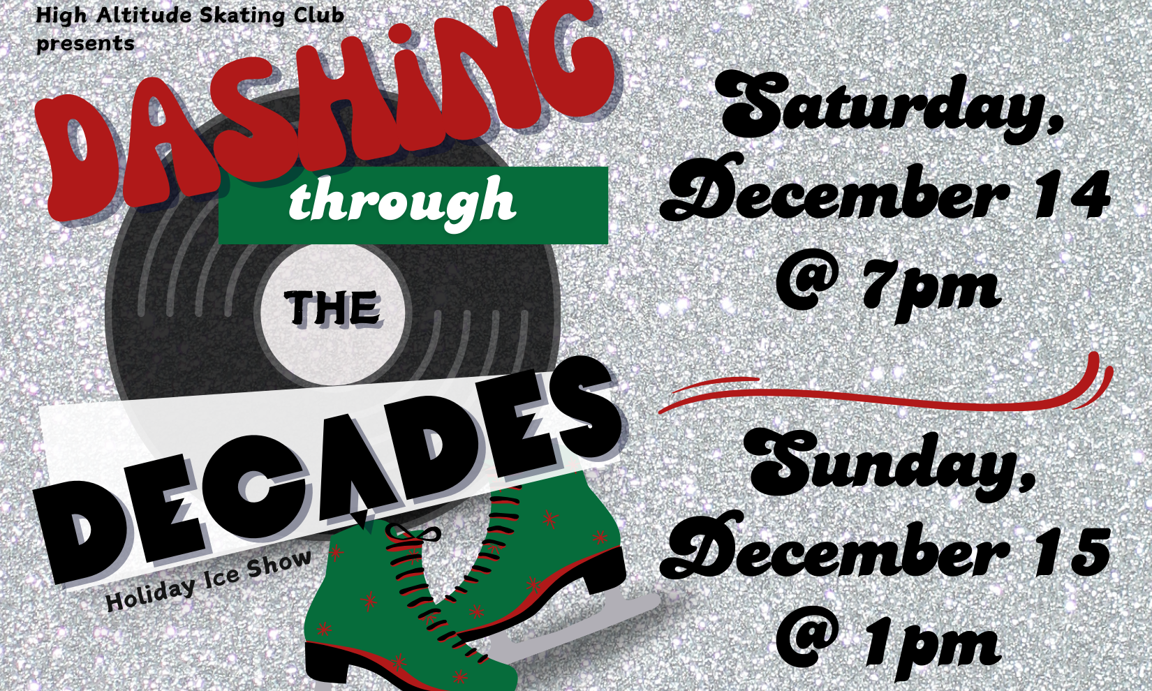 Dashing Through the Decades, A Holiday Ice Show by High Altitude Skating