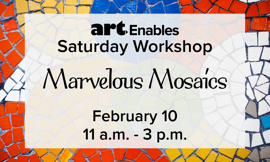 Art Enables Saturday Workshop | Marvelous Mosaics by Support Art Enables