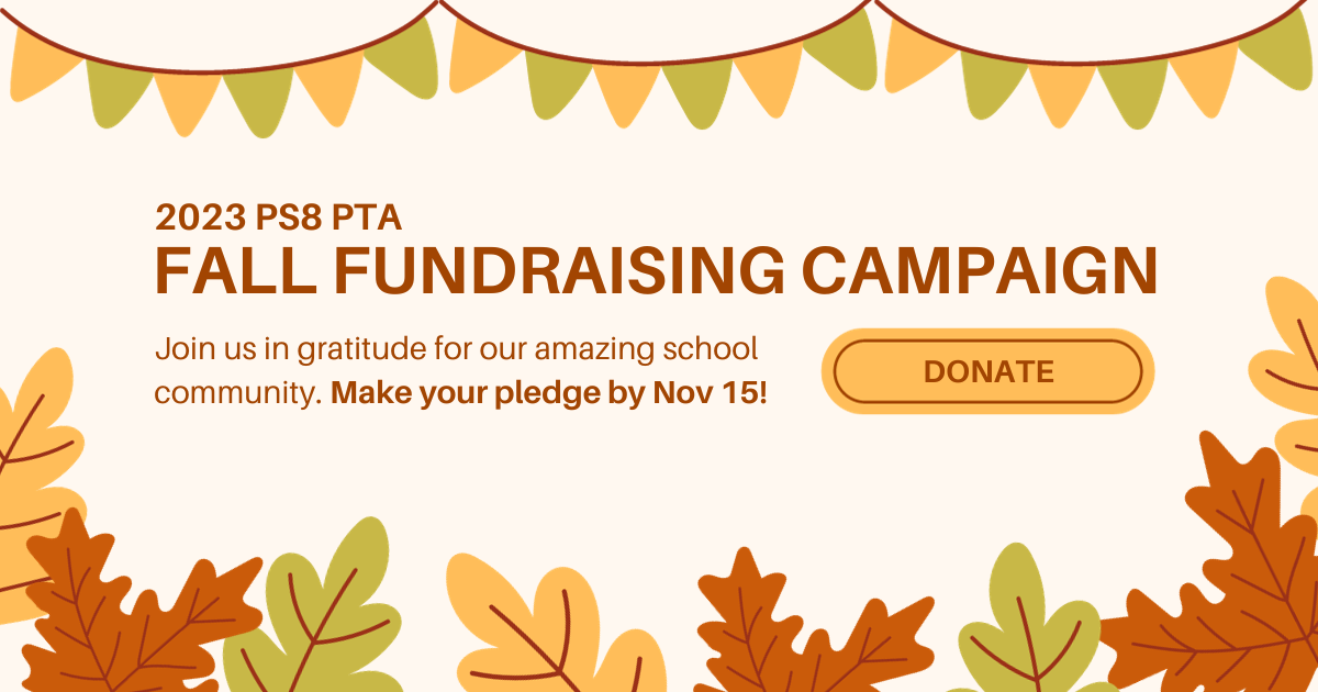 Donate Now | FALL FUNDRAISING CAMPAIGN 2023 by PTA of PS 8