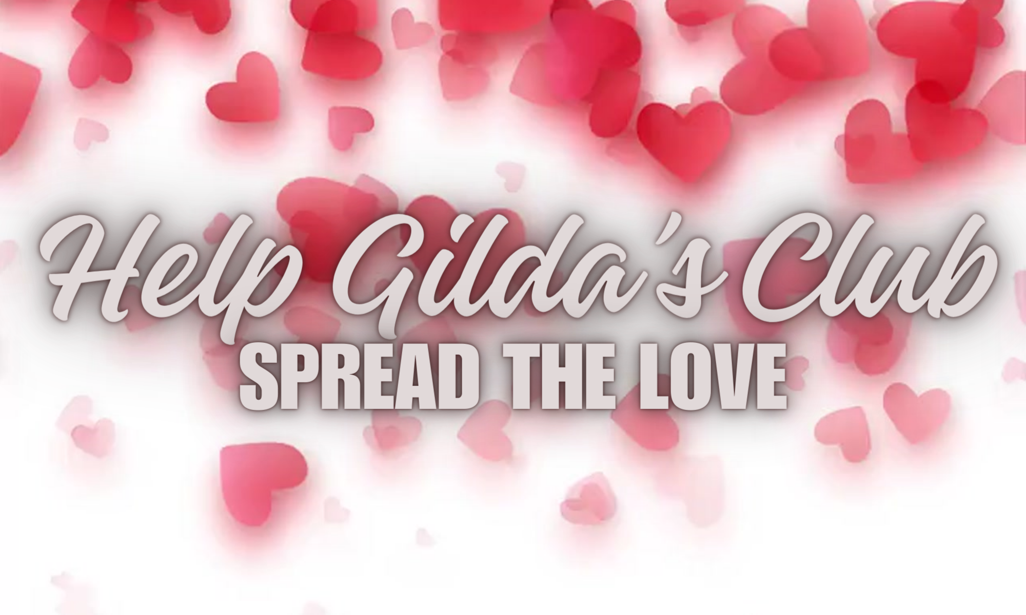 Donate Now | Spread the Gilda's Club Love by Gilda's Club South Florida
