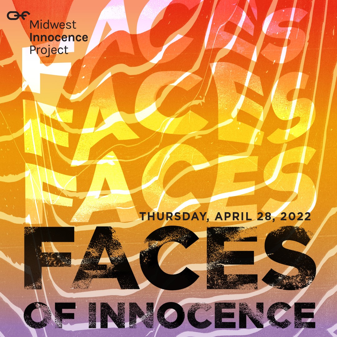 2022 Faces of Innocence Event Sponsorships by Midwest Innocence Project