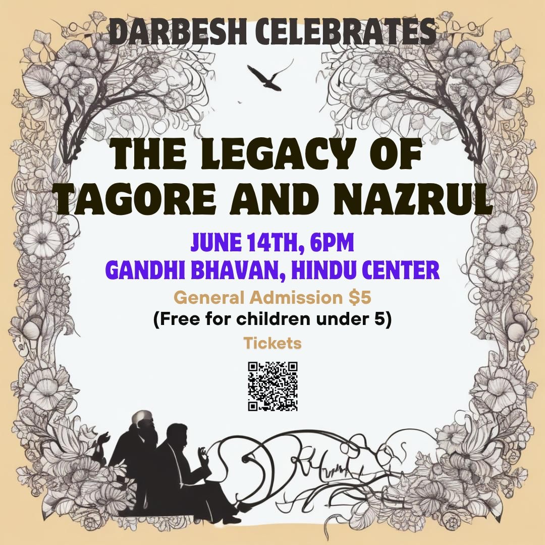 DARBESH CELEBRATES THE LEGACY OF TAGORE AND NAZRUL by Hindu Center of ...