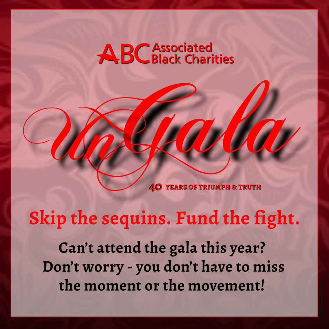 Donate Now | The ABC UnGala: 40 Years of Triumph and Truth by Associated Black Charities