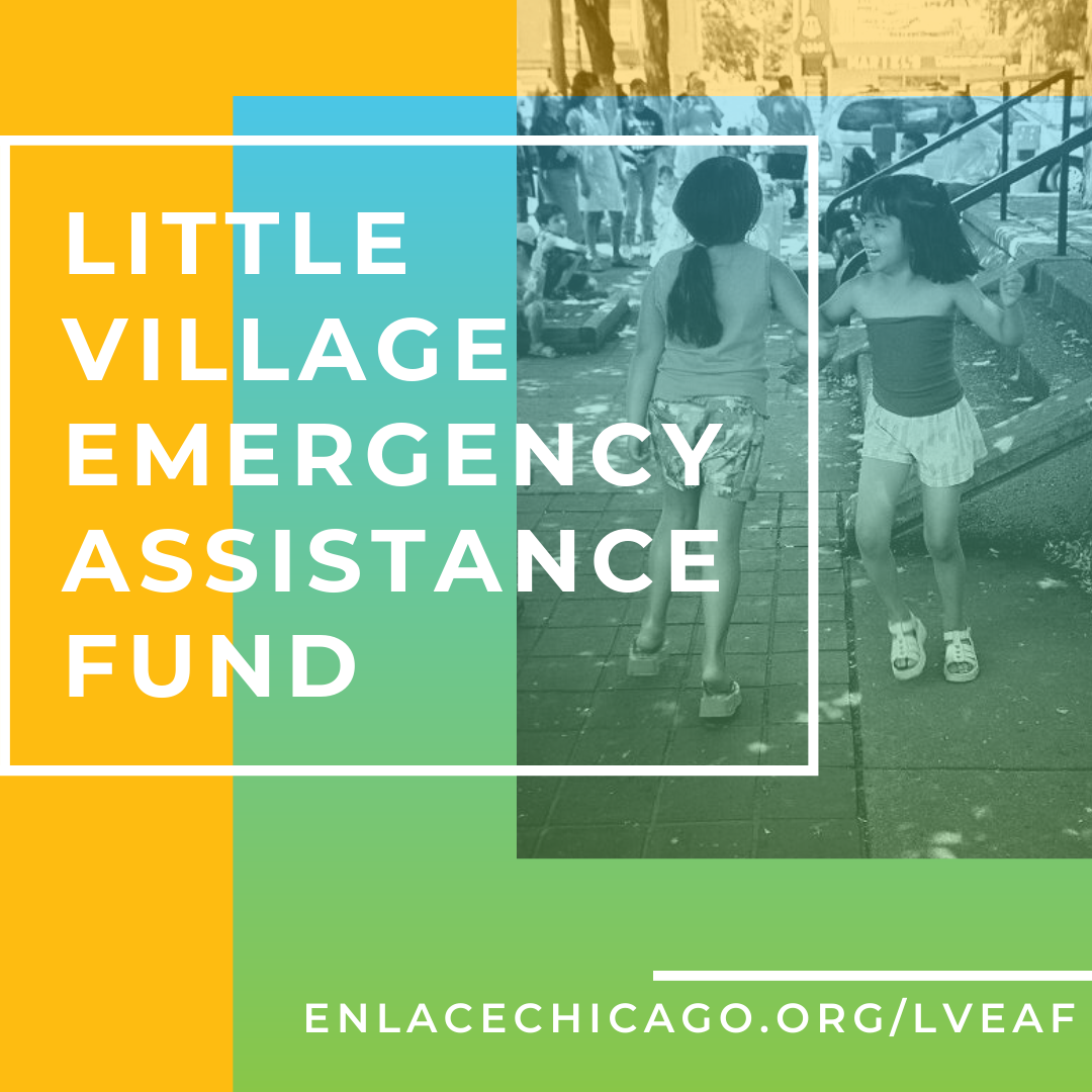 Donate Now | Little Village Emergency Assistance Fund by Enlace Chicago