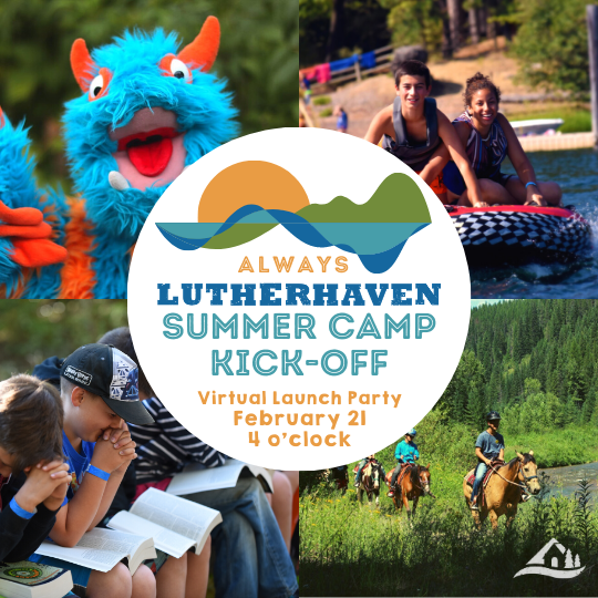 Lutherhaven Summer Camp Virtual Launch Party! by Lutherhaven Ministries