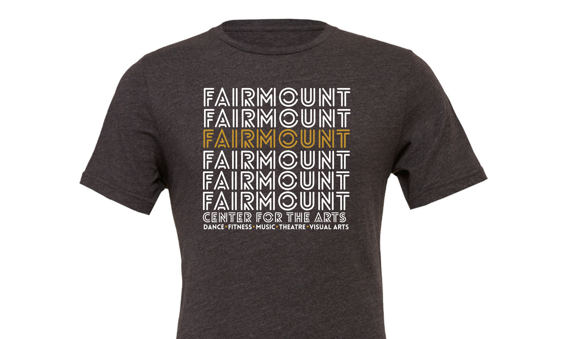 Limited Edition T-Shirts by Fairmount Center for the Arts