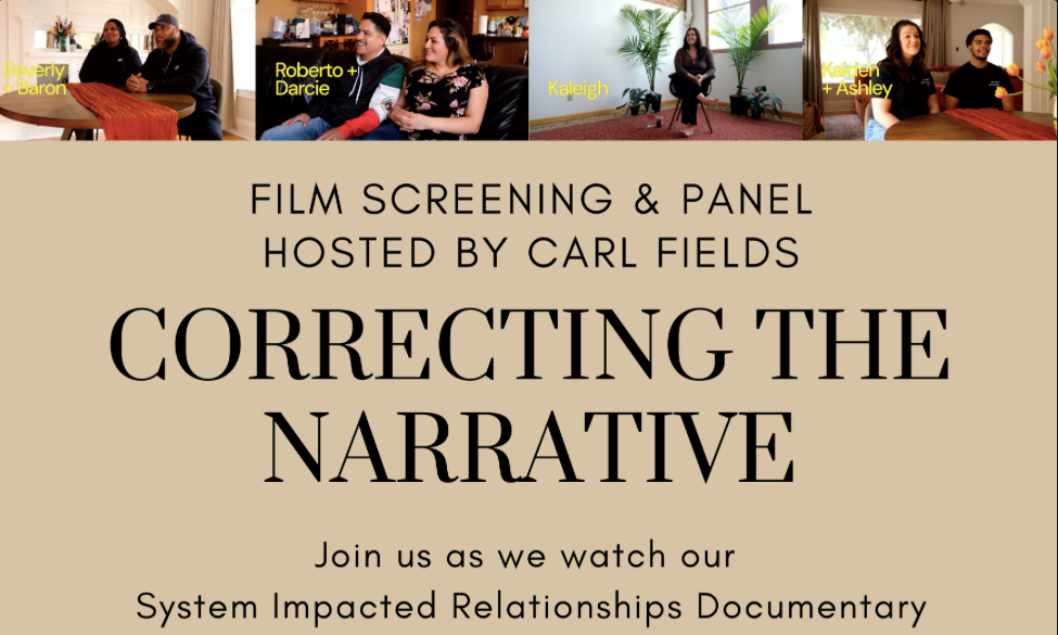 System Impacted Relationships Documentary Screening + Panel by The Community