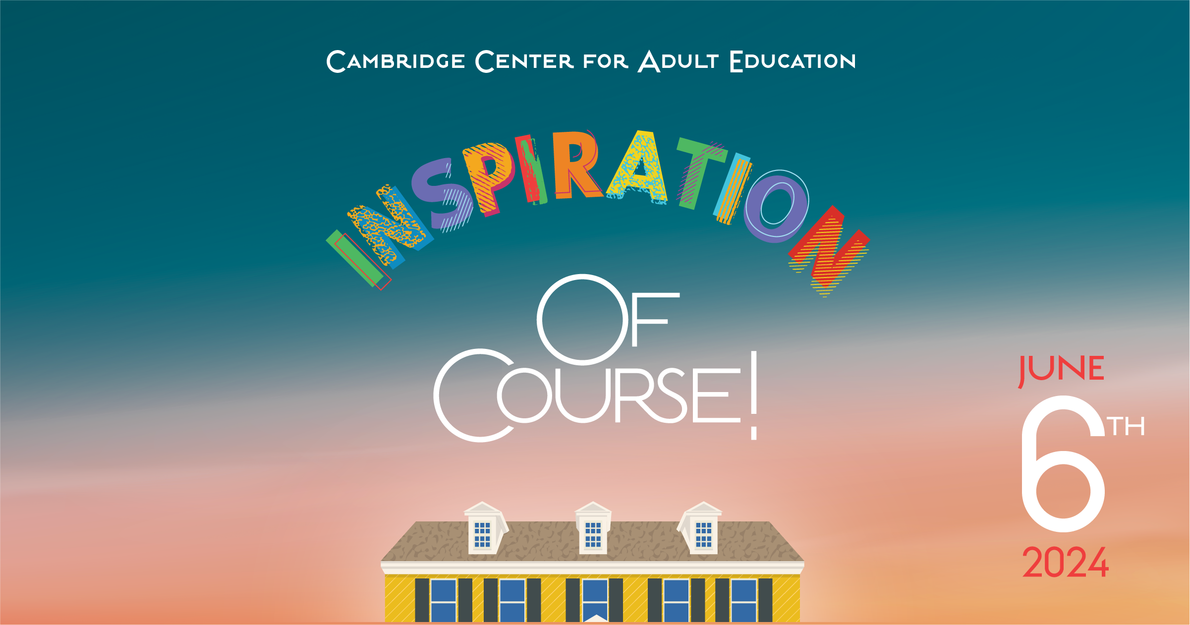 Inspiration, Of Course! by Cambridge Center for Adult Education