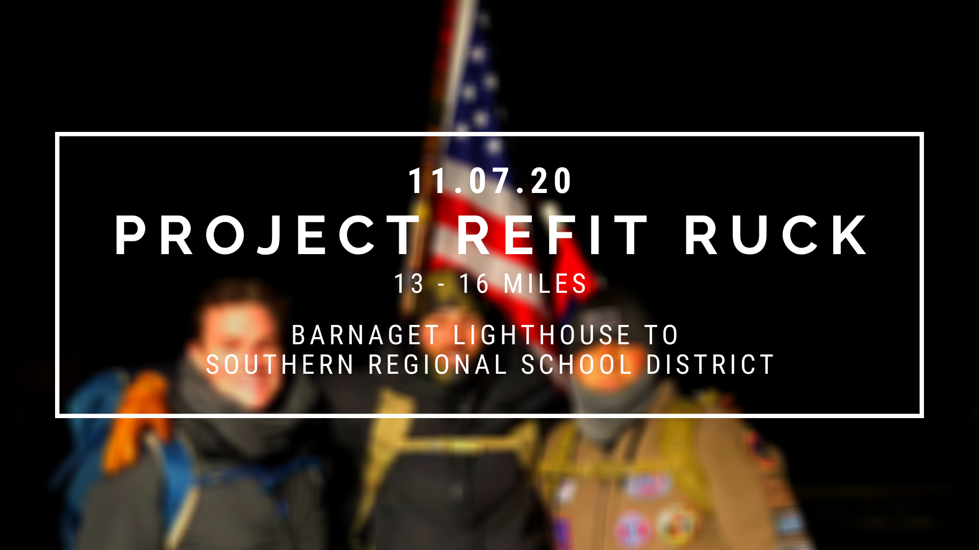 Project Refit Ruck March (16 miles) by Project Refit