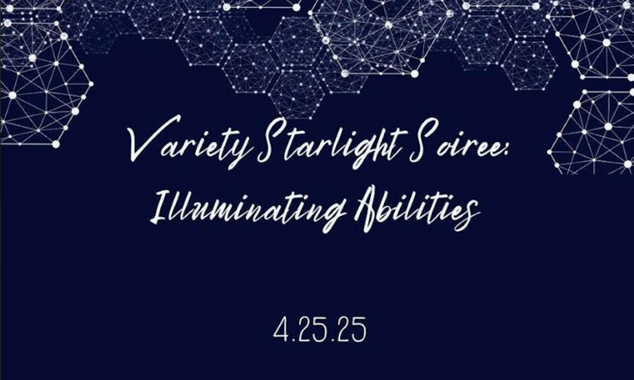 Variety Starlight Soiree - Illuminating Abilities: A Brighter Future ...