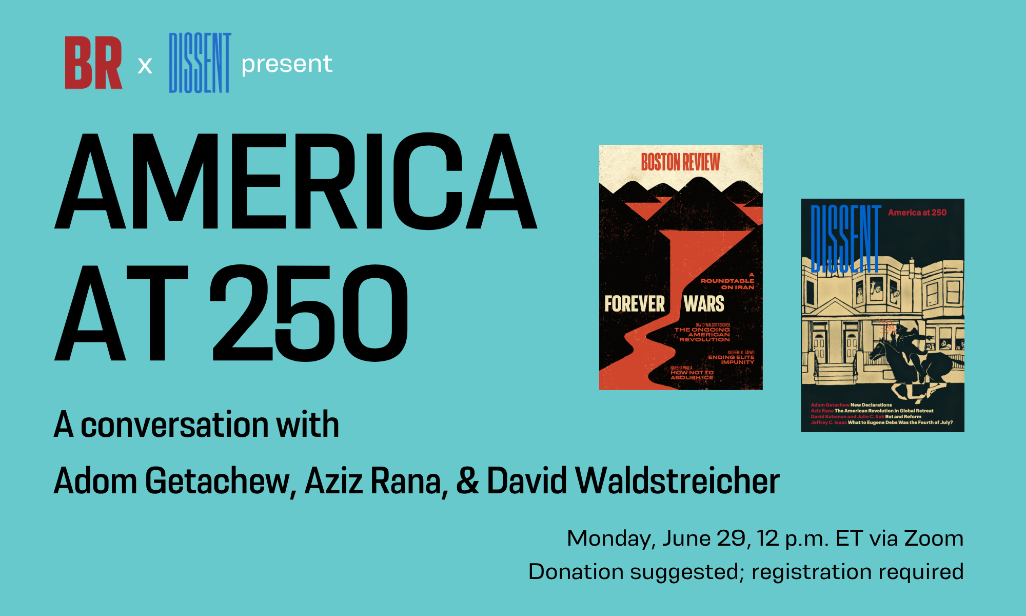 America at 250: A Conversation with Adom Getachew, Aziz Rana, and