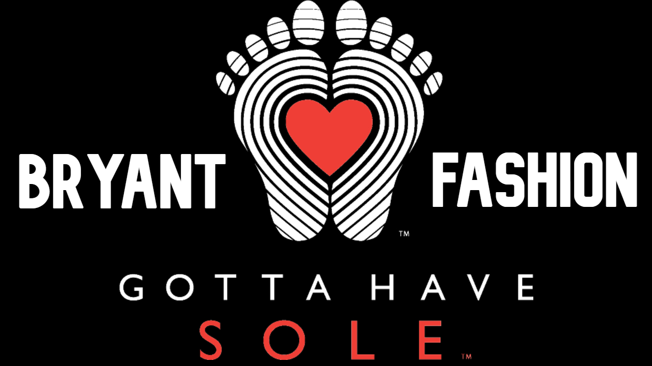 Bryant Fashion Forum: Raffle for Gotta Have Sole by Gotta Have Sole ...