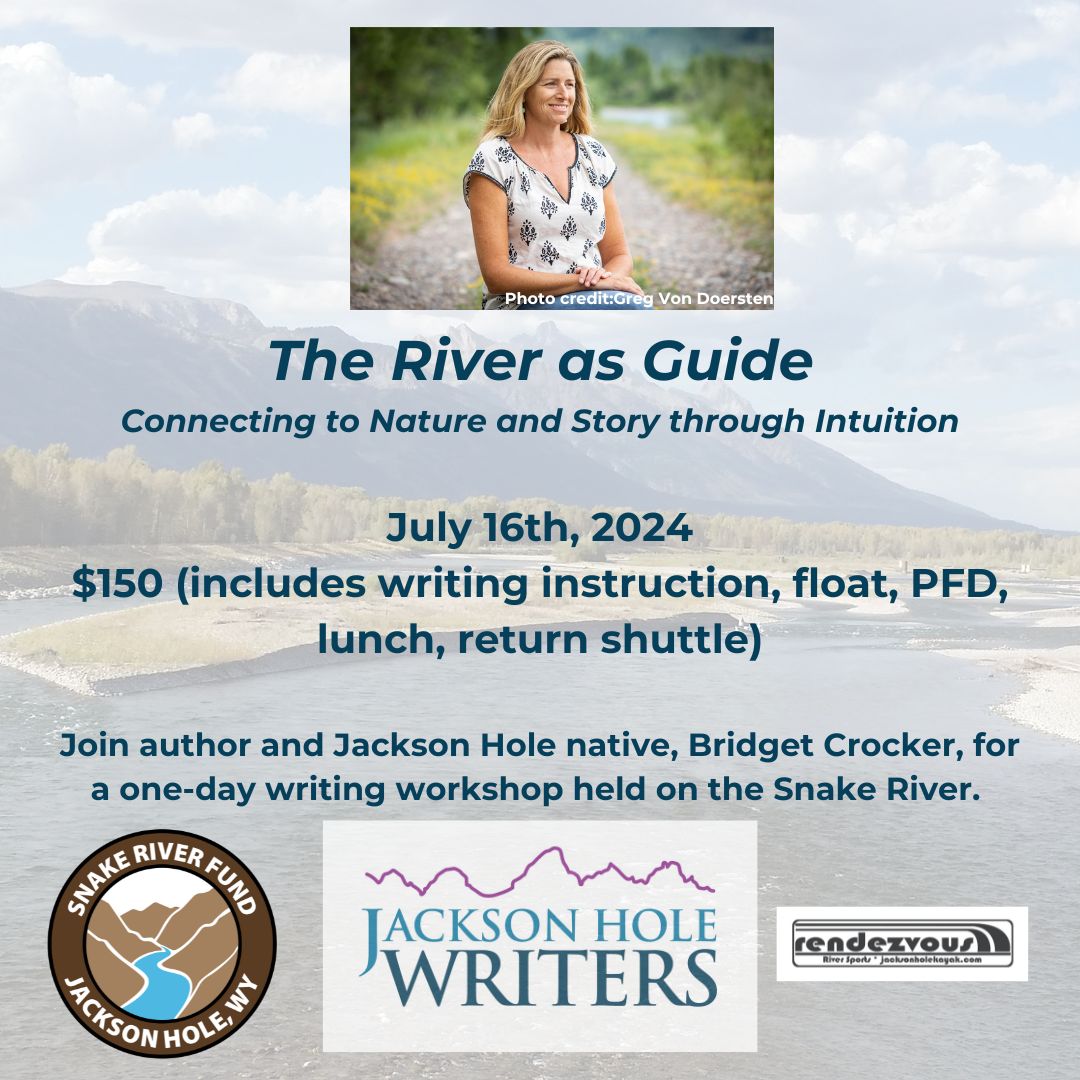 The River as Guide by Jackson Hole Writers