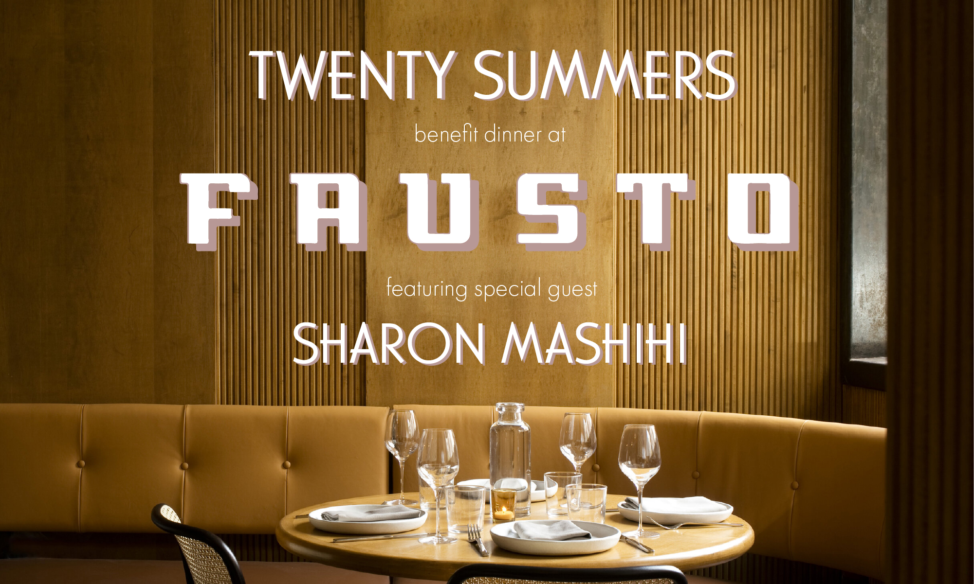 Twenty Summers Benefit Dinner at Fausto by Experience culture in progress – be a part of Twenty ...