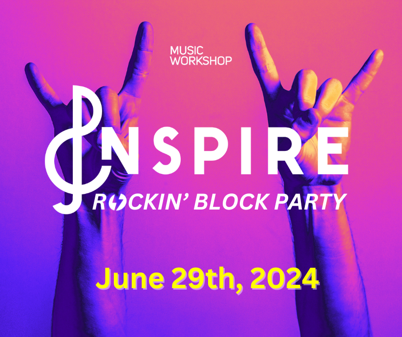 Donate Now | Inspire Rockin Block Party 2024 by Music Workshop