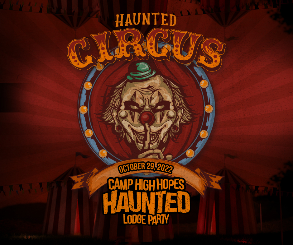 Haunted Lodge Party - Haunted Circus by Camp High Hopes