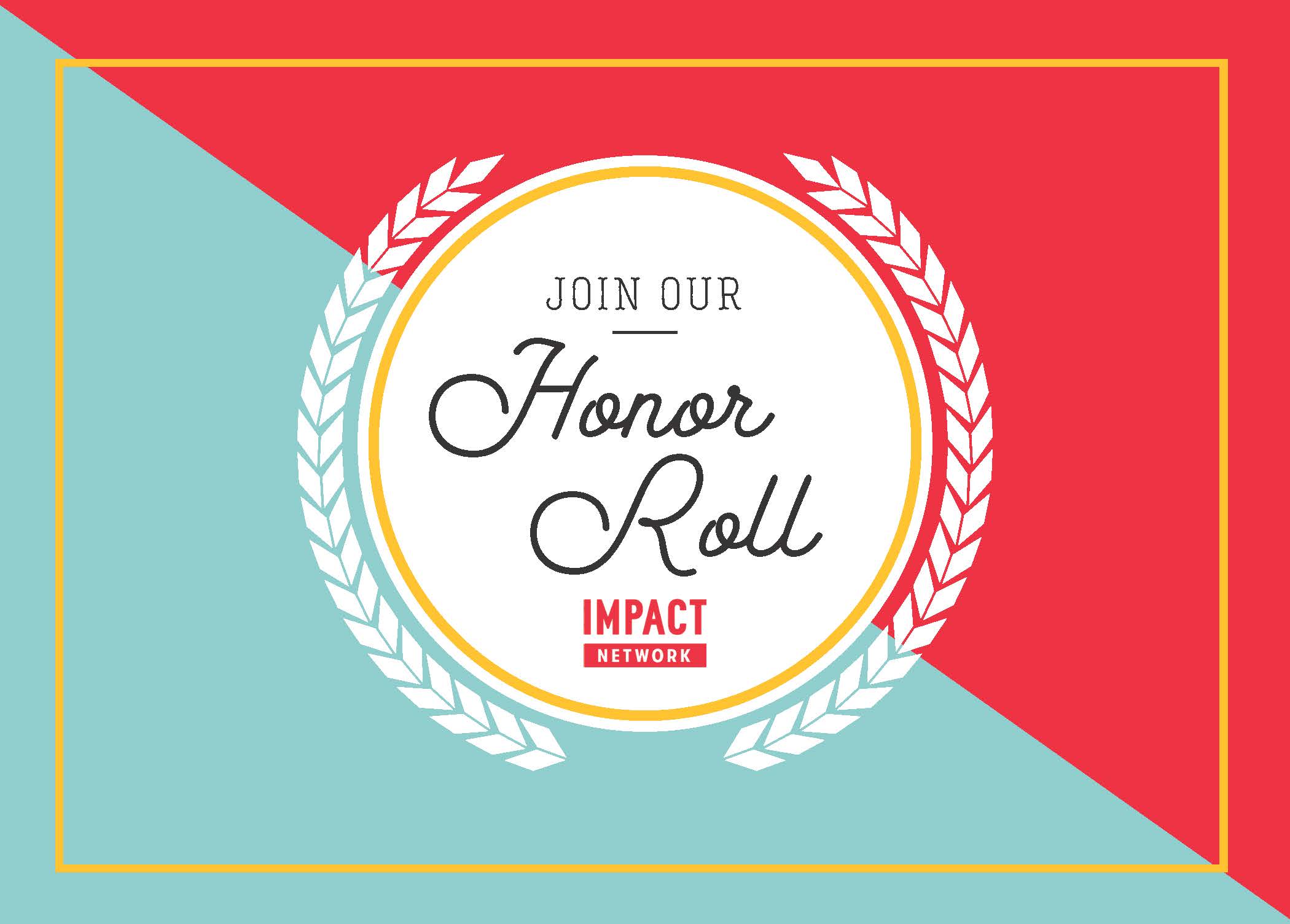 Donate Now | Honor Roll by Impact Network