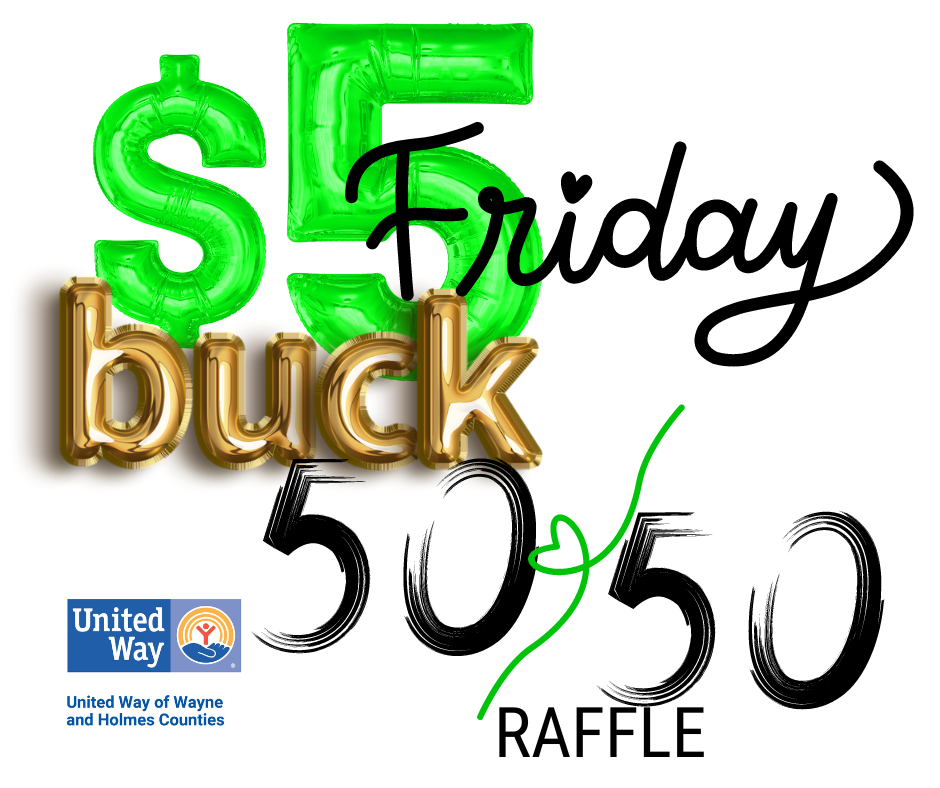 Donate Now | $5 BUCK FRIDAY 50/50 2024 by United Way of Wayne & Holmes ...