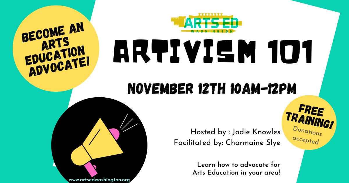 2022 Artivism 101 Training by ArtsEd Washington