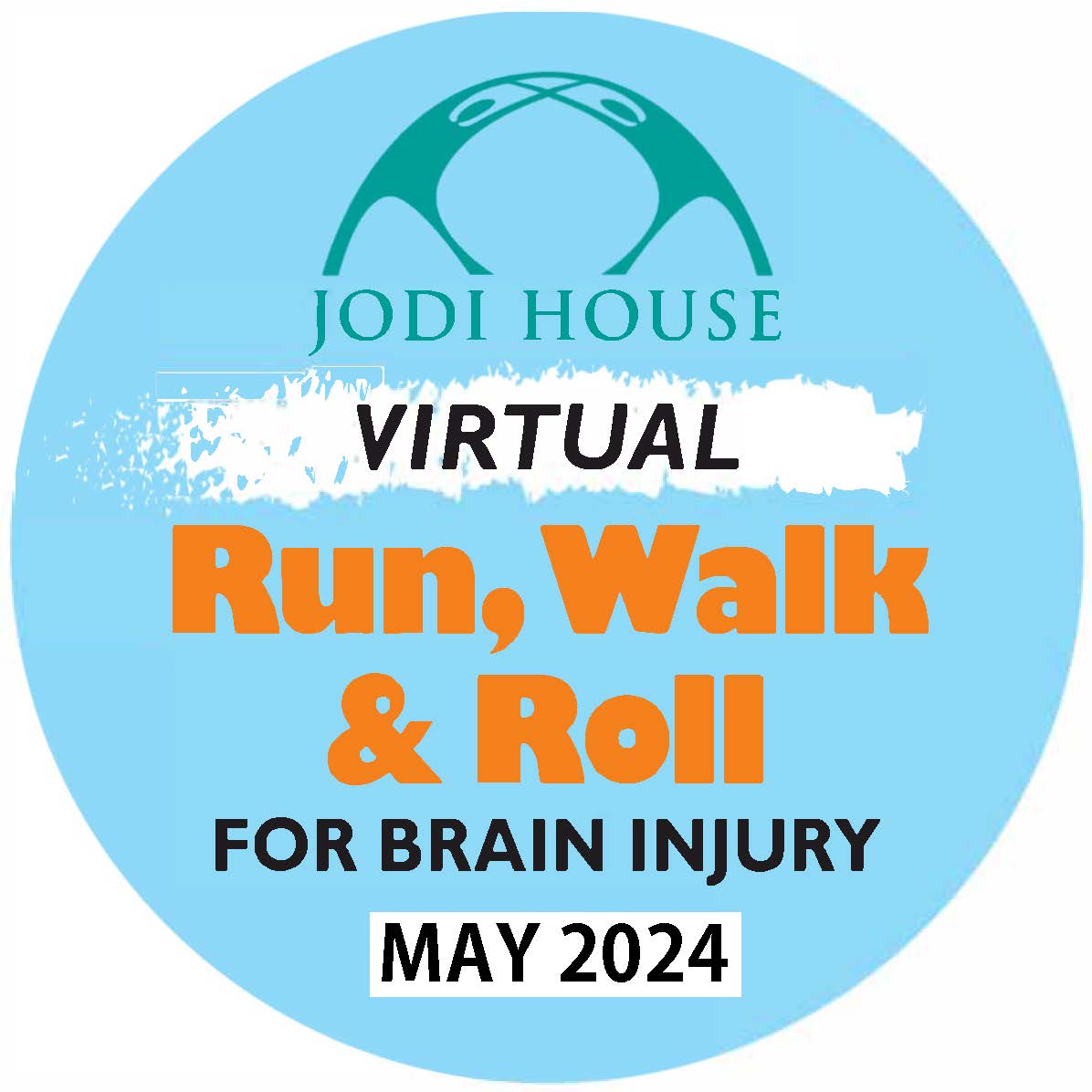 Jodi House's Virtual Run, Walk & Roll 2024 by Jodi House's Virtual Run ...